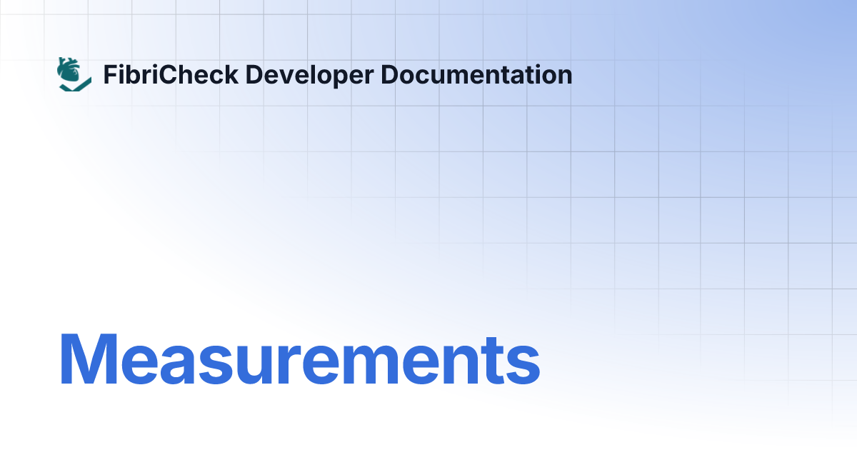Measurements | FibriCheck Developer Documentation