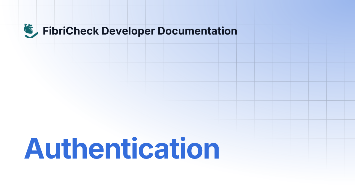 Authentication | FibriCheck Developer Documentation